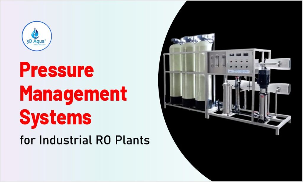 Pressure Management Systems for Industrial RO Plants - 3D Aqua