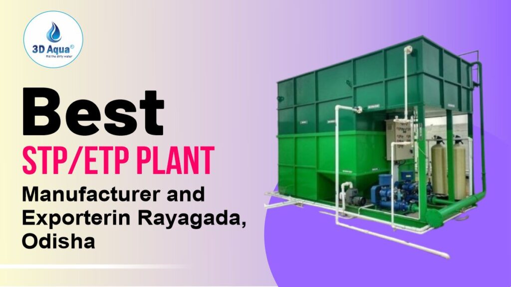 Best STP Plant Manufacturer in Rayagada, Odisha - 3D Aqua