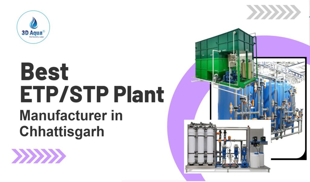 Best ETP/STP Plant Manufacturer in Chhattisgarh - 3D Aqua