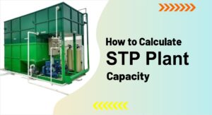 How to Calculate STP Plant Capacity: The Best Guide - 3D Aqua