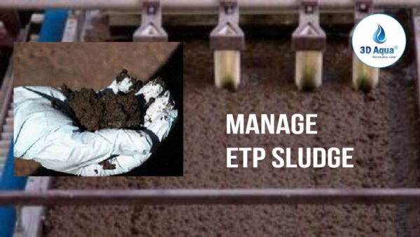 How to Manage Effluent Treatment Plant Sludge Effectively - 3D Aqua