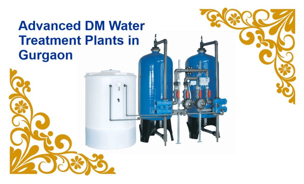 Advanced DM Water Treatment Plants in Gurgaon - 3D Aqua