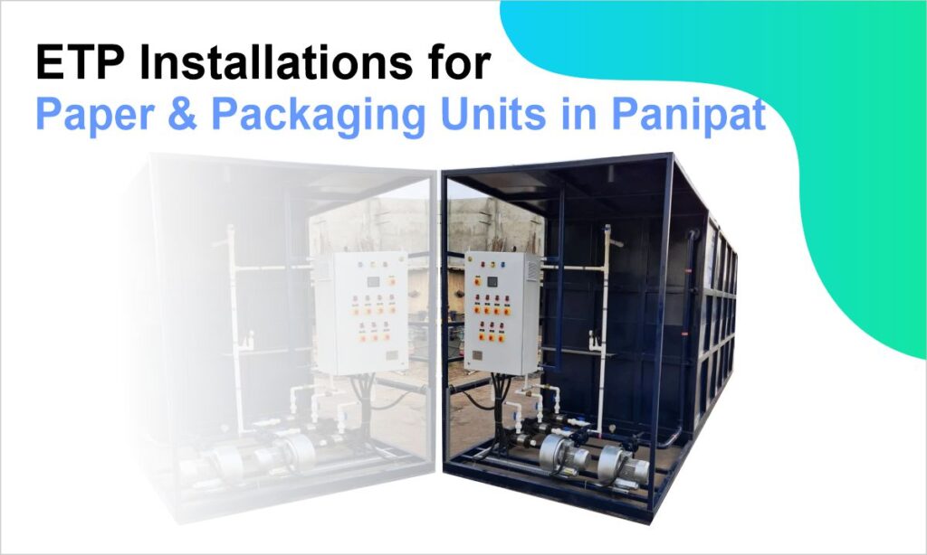 ETP Solutions for Paper & Packaging Units in Panipat - 3D Aqua