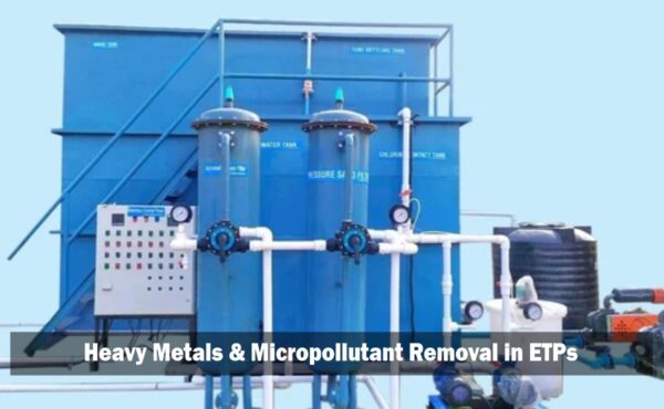 Heavy Metals & Micropollutant Removal in ETPs - 3D Aqua