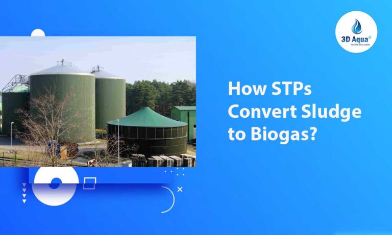 How STPs Convert Sludge to Biogas: A Green Solution - 3D Aqua