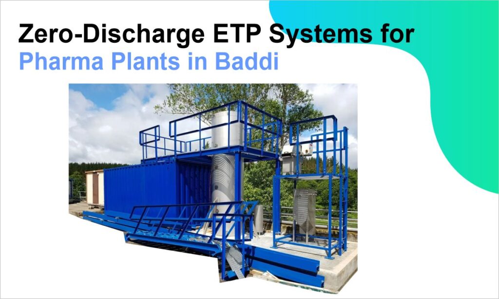 Zero-Discharge ETP Systems for Pharma Plants in Baddi - 3D Aqua
