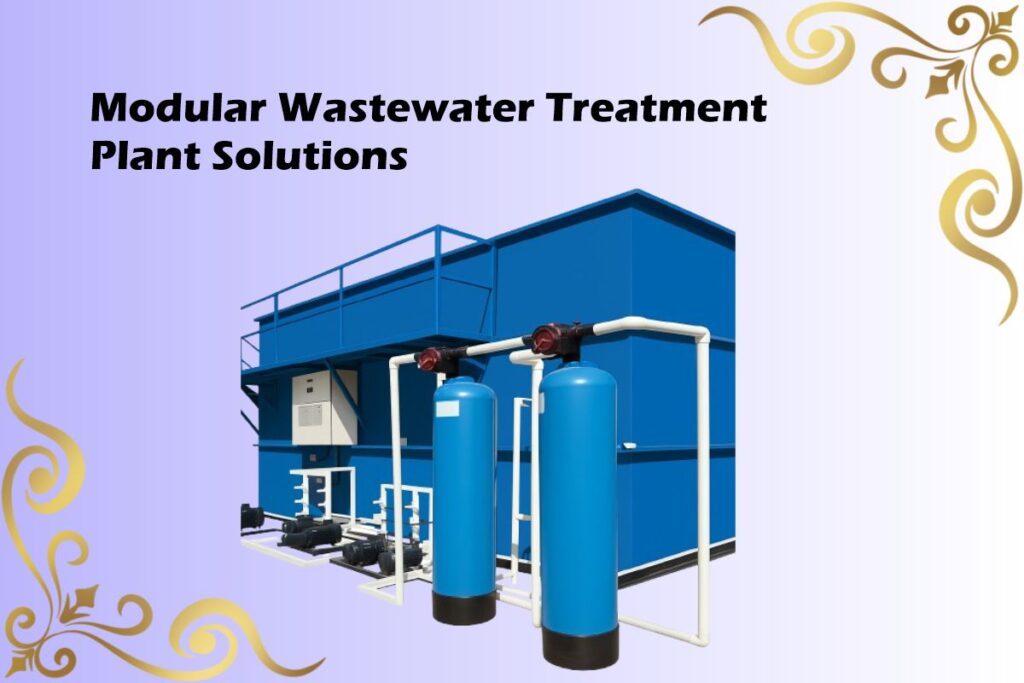 Modular Wastewater Treatment Plant Solutions - 3D Aqua