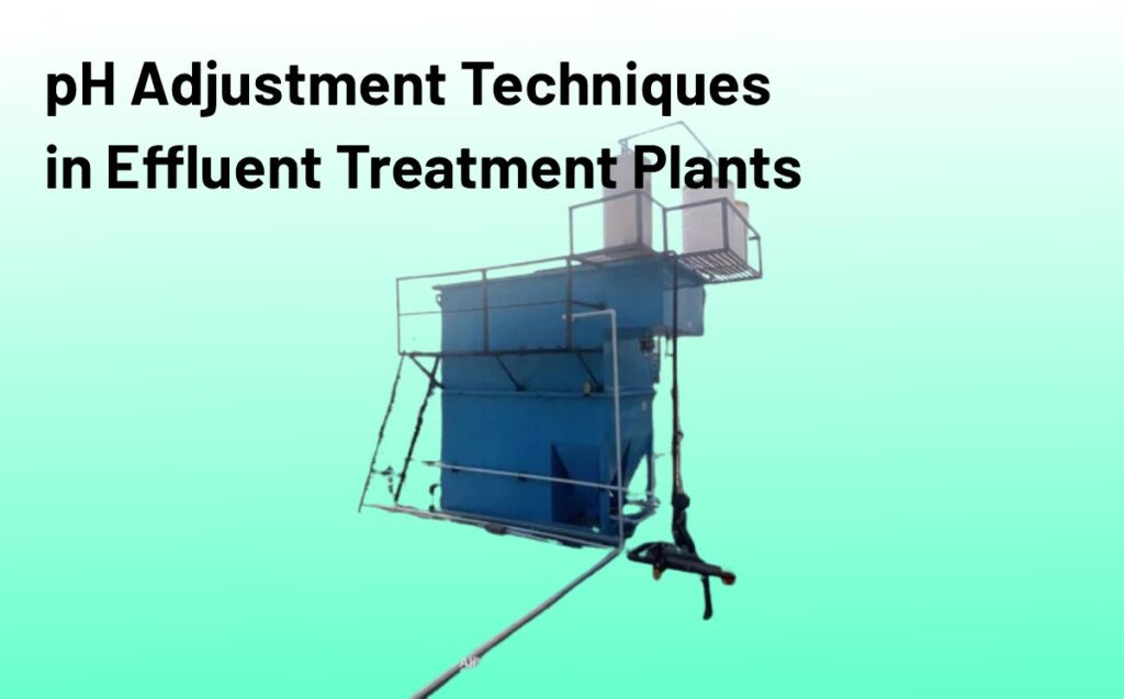 pH Adjustment Techniques in Effluent Treatment Plants - 3D Aqua