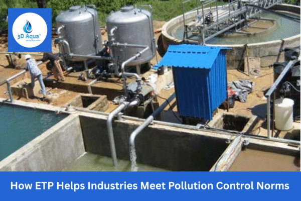 How ETP Helps Industries Meet Pollution Control Norms | Industrial ETP ...