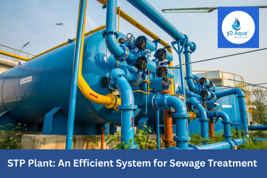 STP Plant: An Efficient System for Sewage Treatment - 3D Aqua