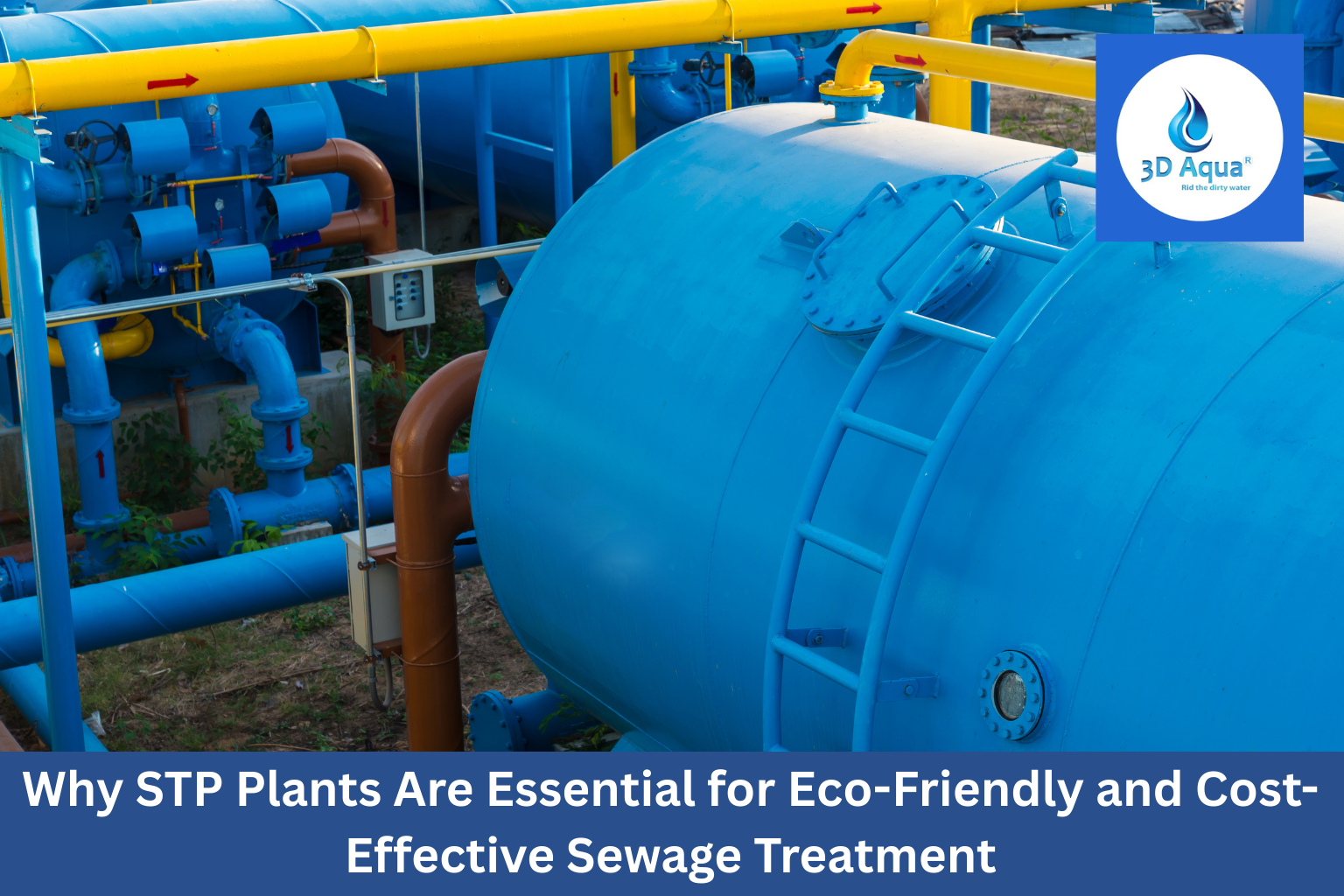 Why STP Plants Are Essential for Eco-Friendly and Cost-Effective Sewage ...